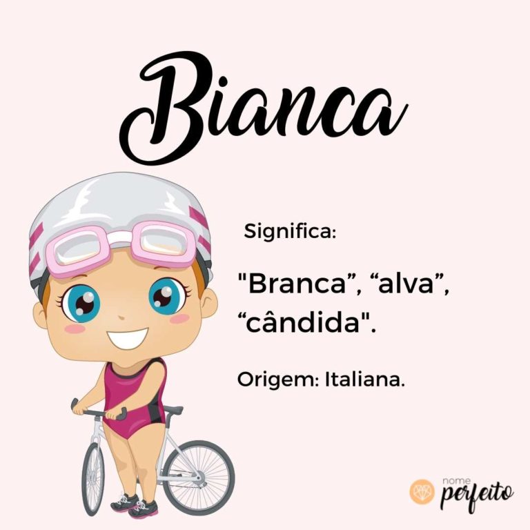 Significado do nome Bianca - Nome Perfeito Nomes Italianos