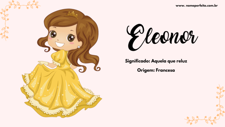 Significado do nome Eleonor - Nome Perfeito