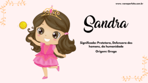 Significado do nome Sandra - Nome Perfeito