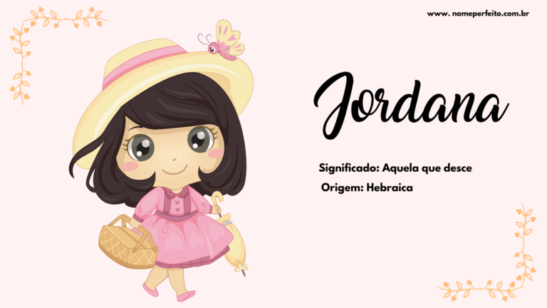 Significado do nome Jordana - Nome Perfeito