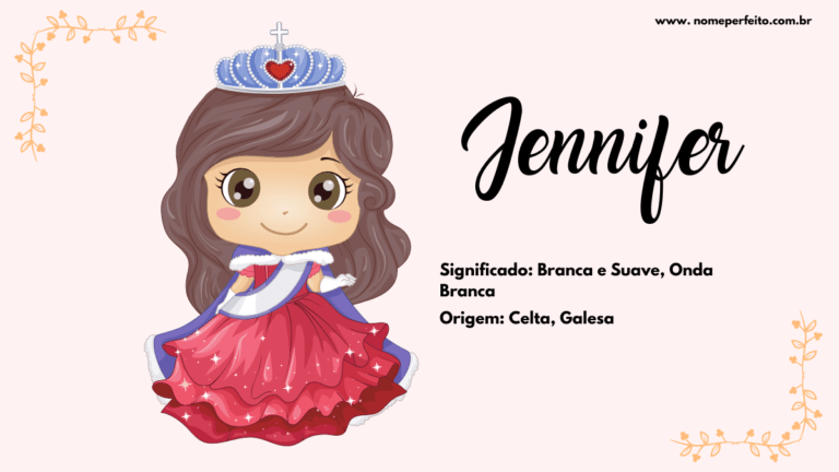 Significado do nome Jennifer - Nome Perfeito