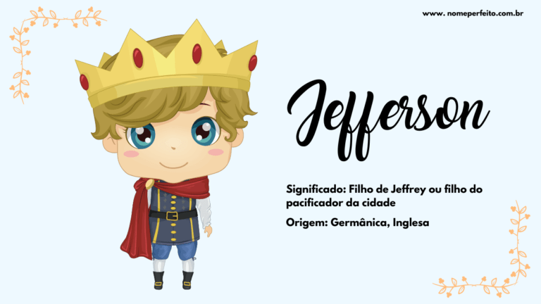 Significado do nome Jefferson - Nome Perfeito